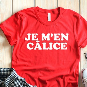 J'men Calisse T-shirt, Funny French Canadians Quebec Slogan Tee ...