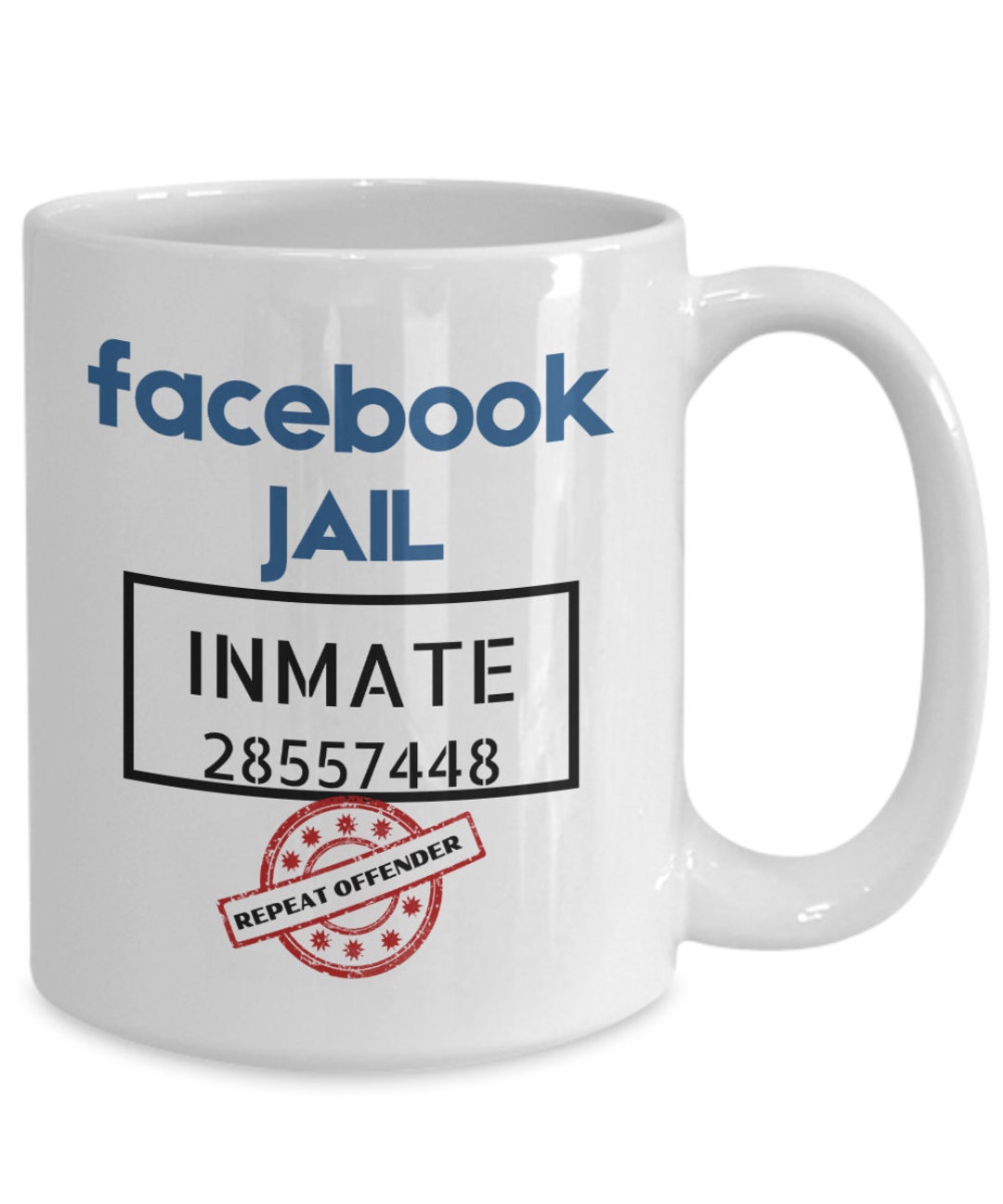 Facebook Jail Repeat Offender Funny Coffee Mug, Gift for Friends ...