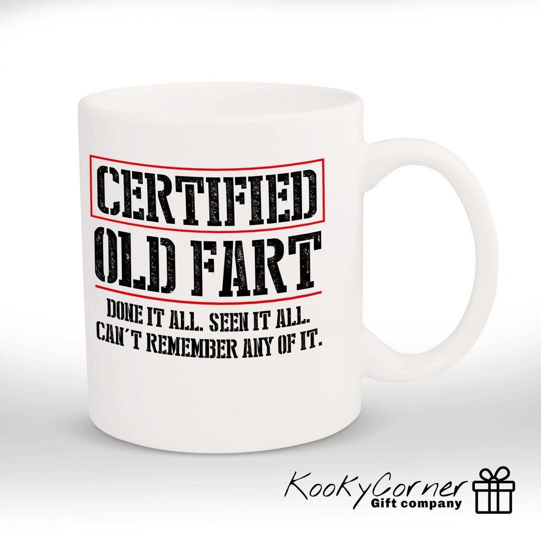 Certified Old Fart Mug Coffee Mug Gift Mug - Etsy