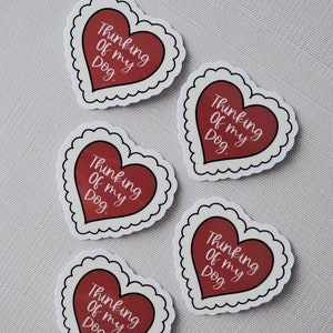 Thinking of My Dog Vinyl, Cute Heart Sticker, Dog Sticker, I Love My ...