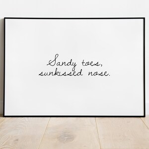 Sandy Toes, Sunkissed Nose. Printable Poster, Printable Wall Art ...