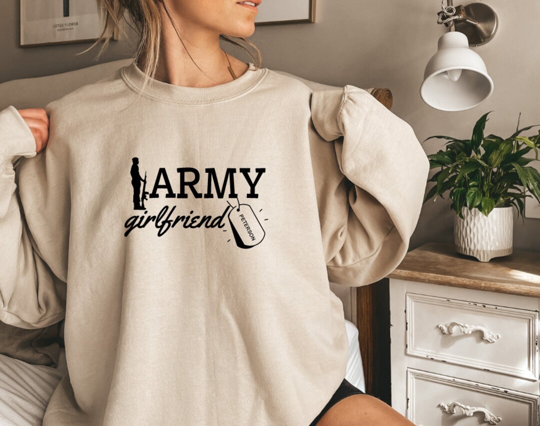 Army Girlfriend Sweatshirt | Premium Women Sweatshirt | Custom Military ...