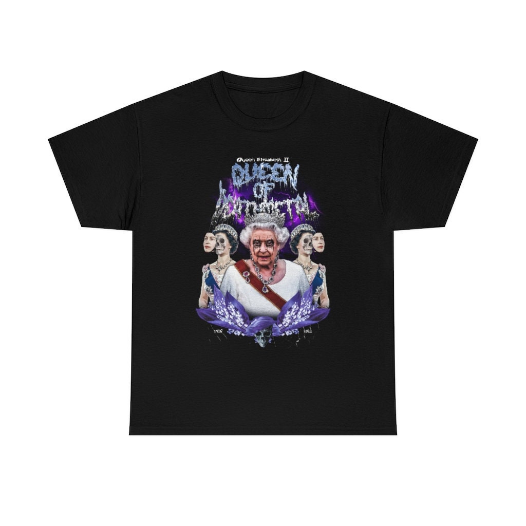 Elizabeth the Queen Tee, Queen Elizabeth, Queen of Metal T-shirt, Queen ...