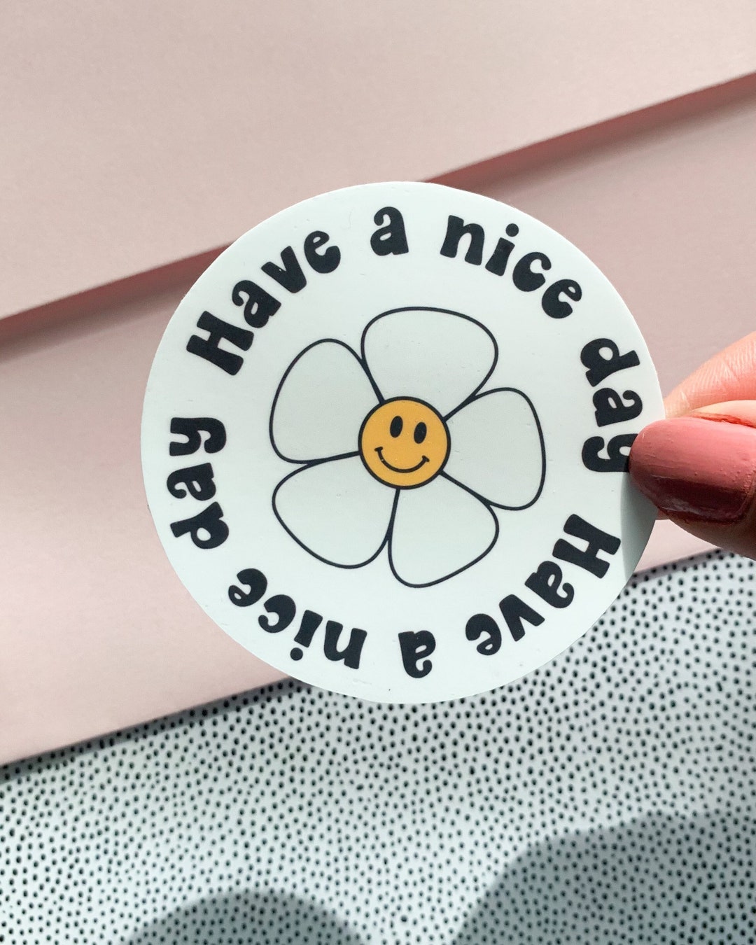Have a Nice Day Waterproof Sticker, Water Bottle Sticker, Happy Quote ...