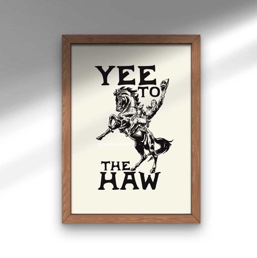 Yee to the Haw Cowboy Art, PRINTABLE Western Art, Retro Cowboy Print ...