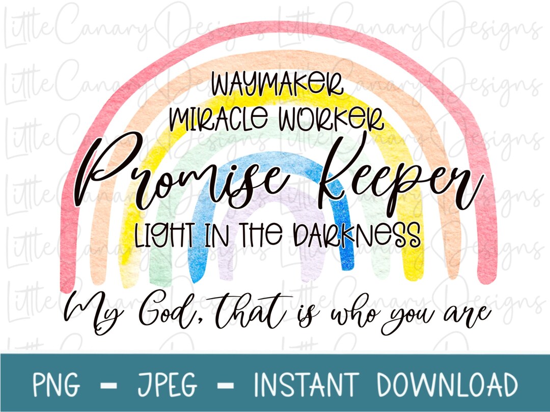 Watercolor Rainbow Promise Keeper PNG, Waymaker Sublimation Design ...
