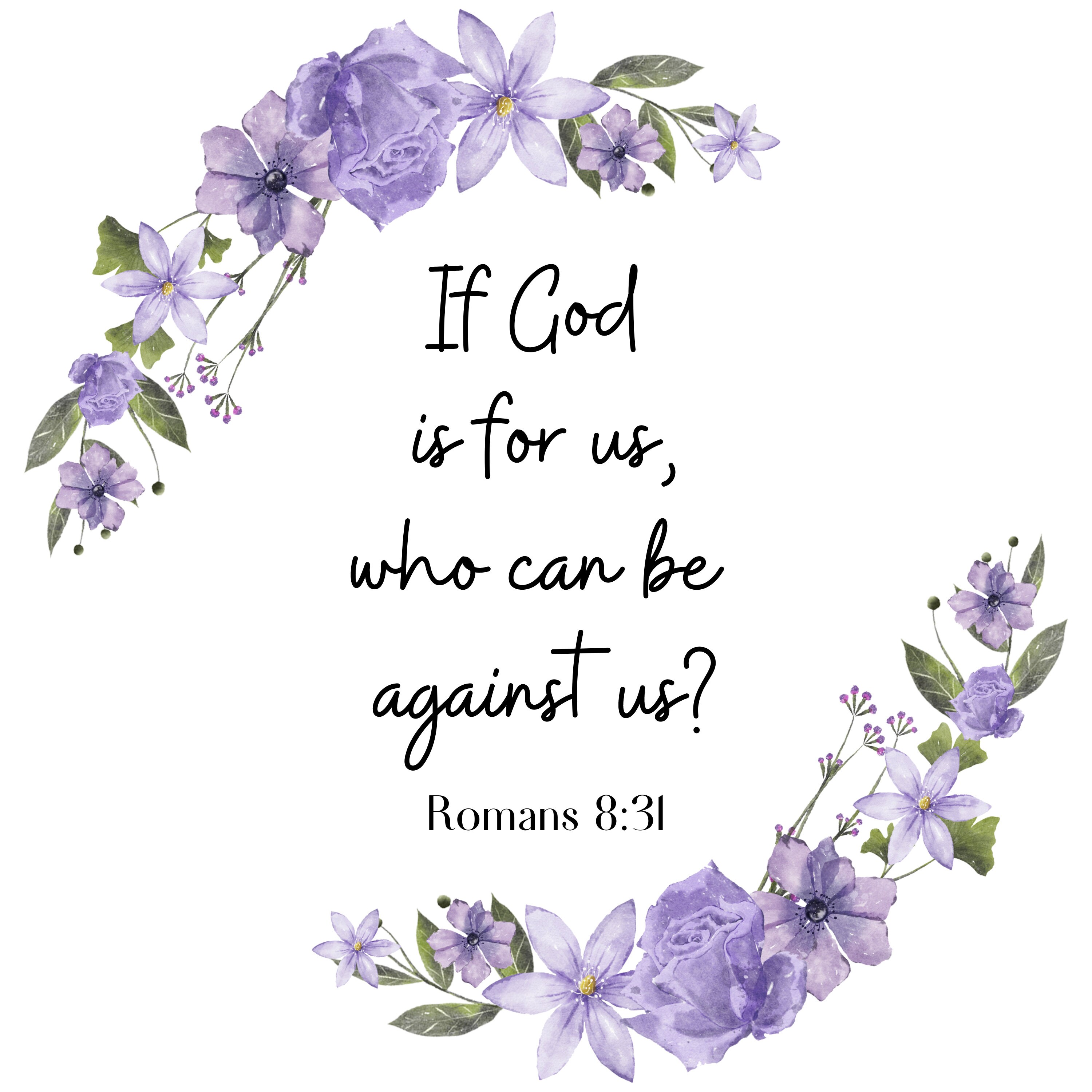 Romans 8:31 PNG, If God is for Us Who Can Be Against Us?, Bible Verse ...