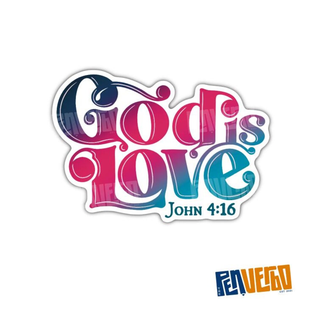 God is Love Sticker | John 4:16 | Bible Verse | Religious Gift ...