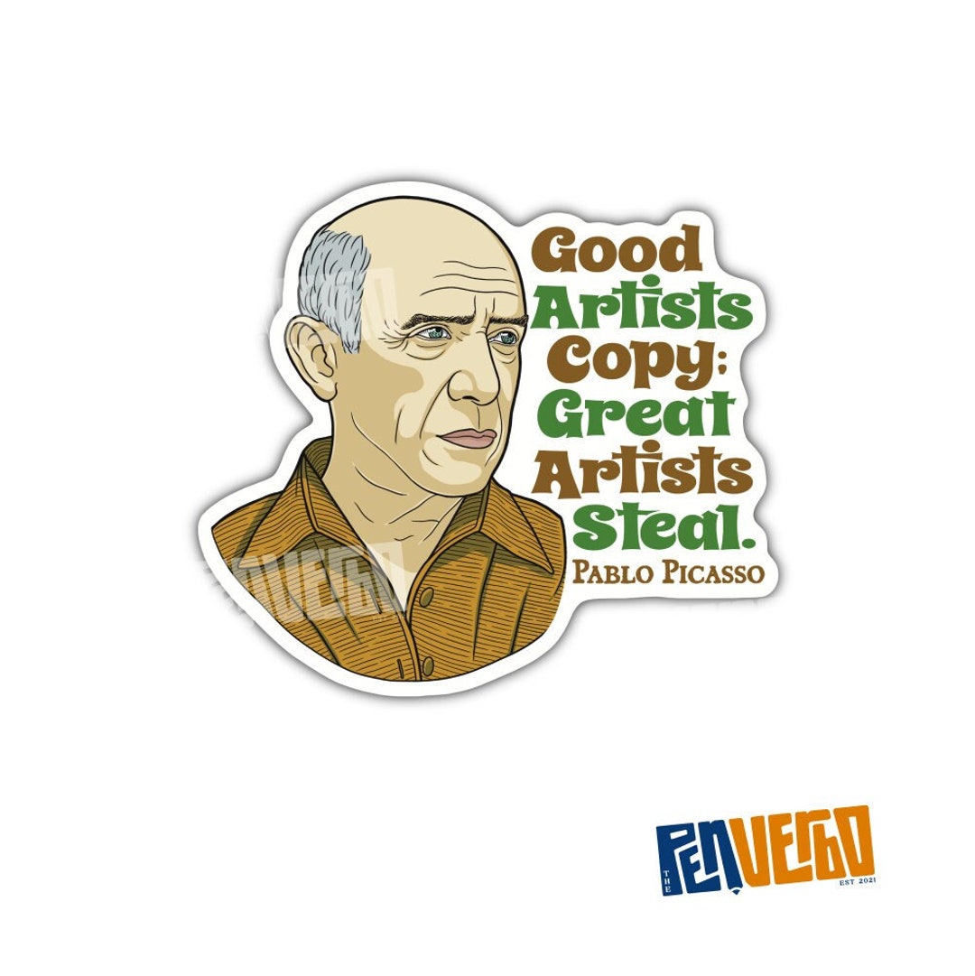 Pablo Picasso Quote Sticker | Great Artists | Motivational Stickers ...