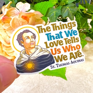 Saint Thomas Aquinas Quote Sticker | the Things That We Love | Catholic ...