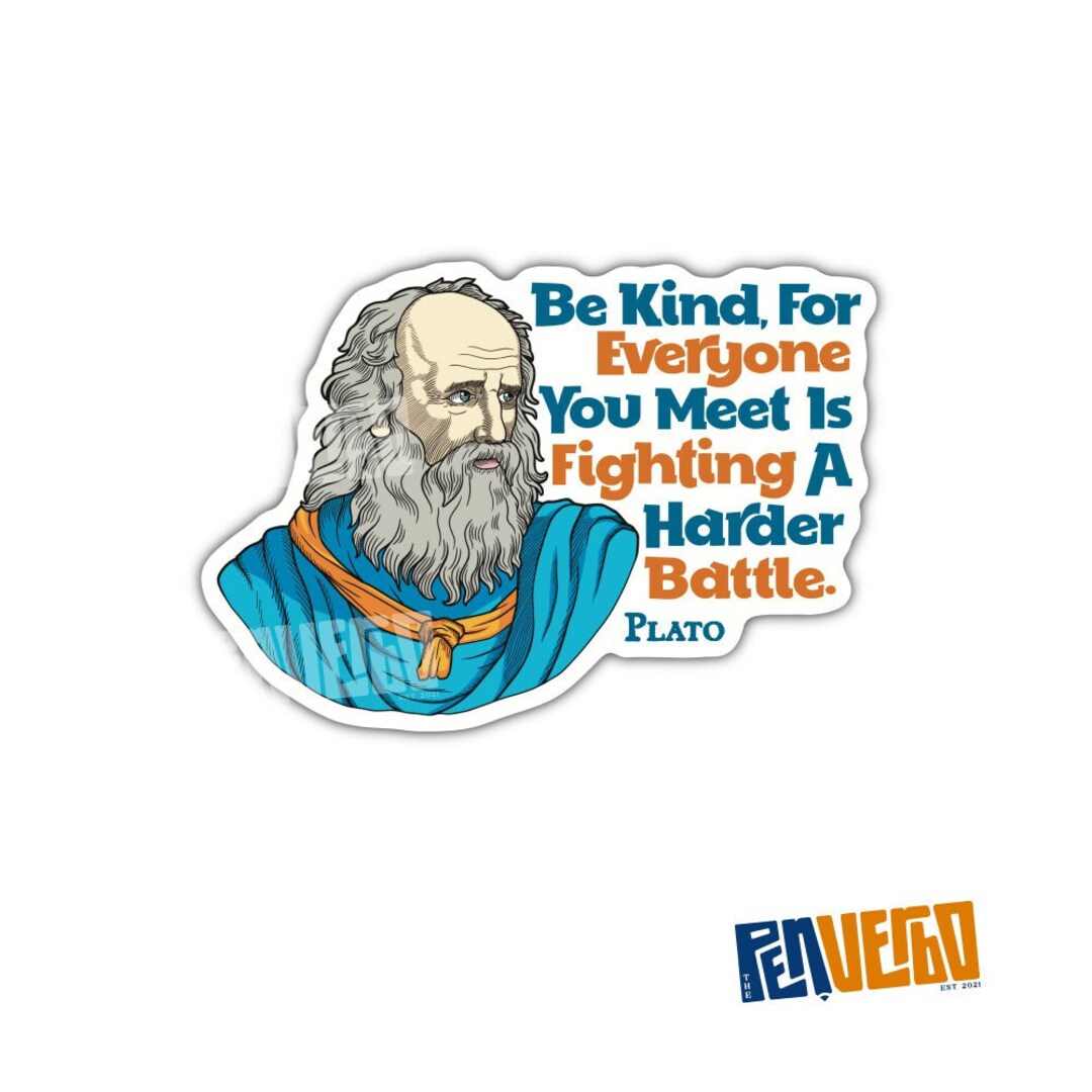 Plato Quote Sticker | Be Kind | Inspirational Sticker | PI521 - Etsy