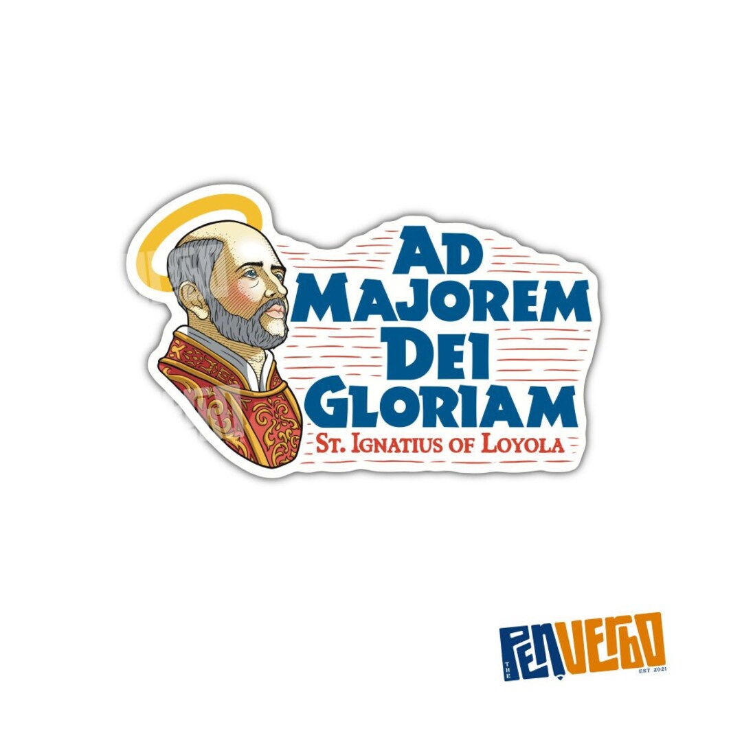 Saint Ignatius Quote Sticker | Ad Majorem Dei Gloriam | Catholic Gifts ...