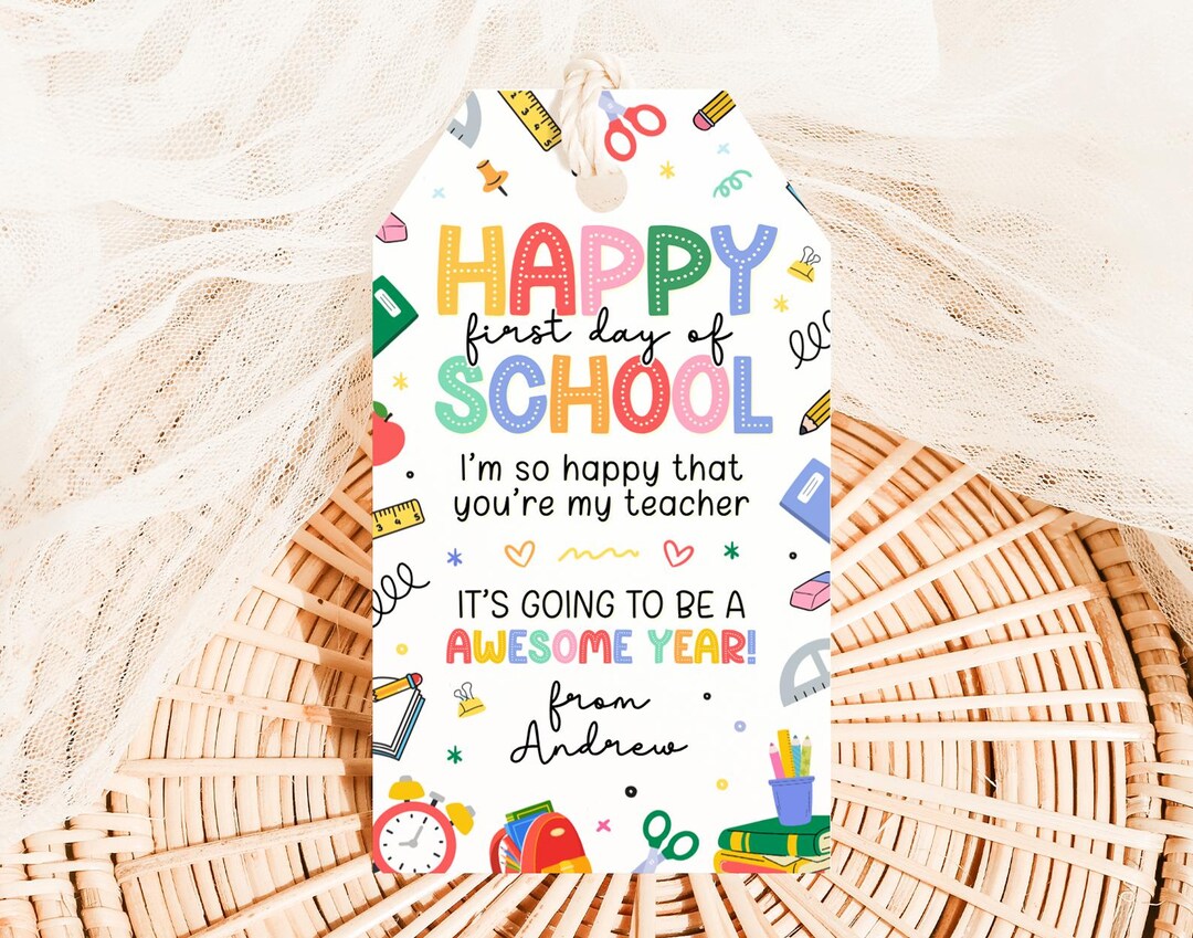 Happy First Day of School Tag, I'm so Happy That You're My Teacher Tag ...