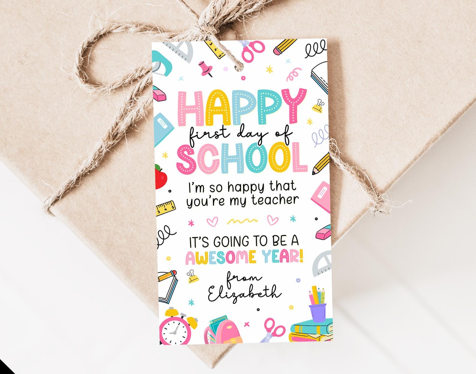 Happy First Day of School Tag, I'm so Happy That You're My Teacher Tag ...