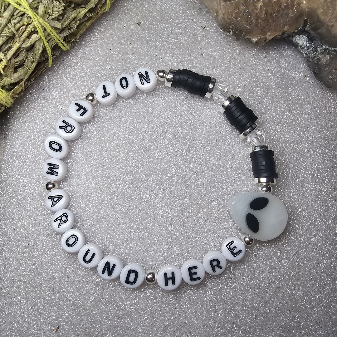 Not From Around Here Alien Kandi Bead Bracelet Beaded Word Bracelet for ...