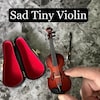 Sad Tiny Violin for People Who Complain Too Much™ - Etsy