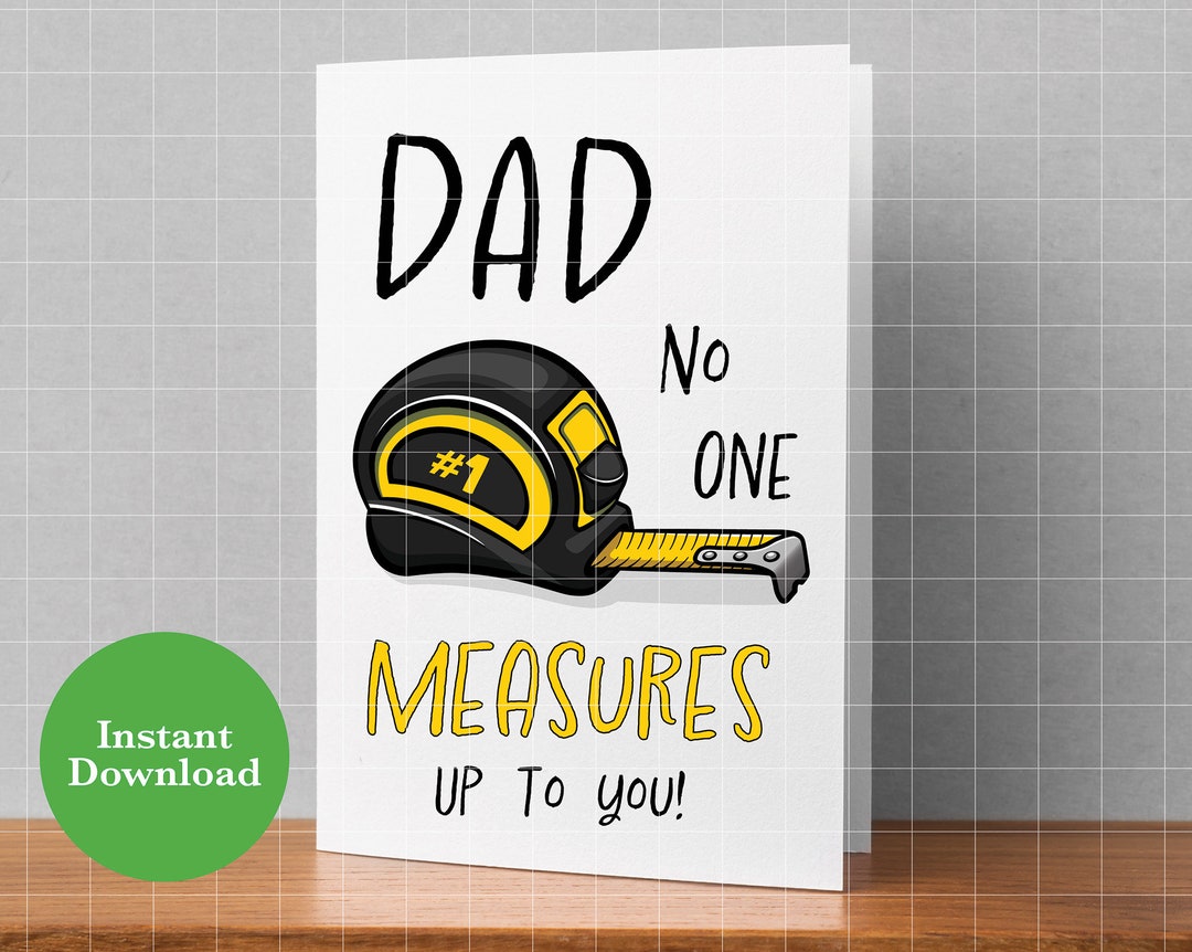 Fathers Day Greeting Card Digital, No One Measures up to You, Funny ...