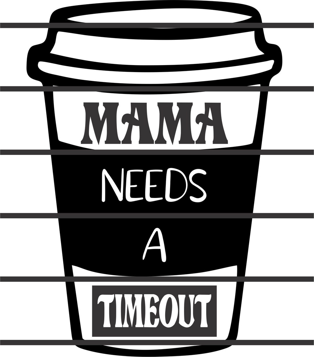 Sublimation Png, Mama Needs a Timeout, Mama Needs a Timeout Png, Coffee ...