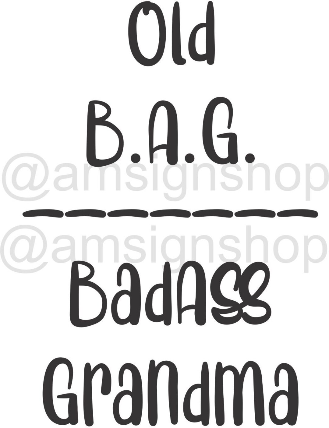 Old B.A.G., Badass Grandma Png, Sublimation File, Digital Download ...