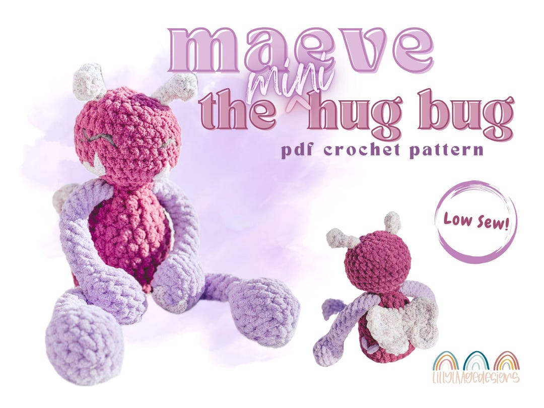 Maeve the Mini Hug Bug Crochet Pattern | Low-sew Plushie (digital ...