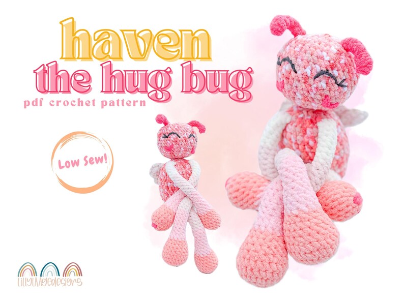 Haven the Hug Bug Crochet Pattern | Weighted Limbs Plushie (PDF ...