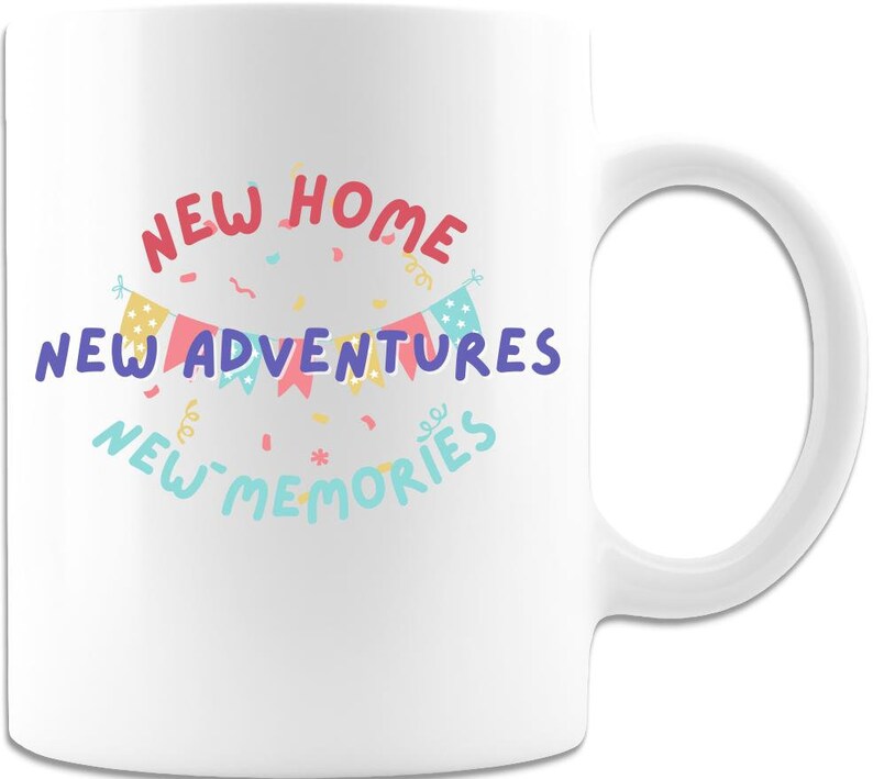 New Home Mug New Adventures Mug New Memories Cup Coffee - Etsy