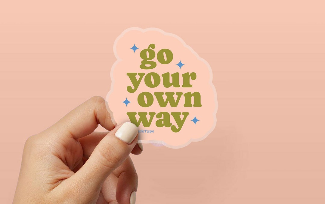 Go Your on Way Motivational Sticker - Etsy