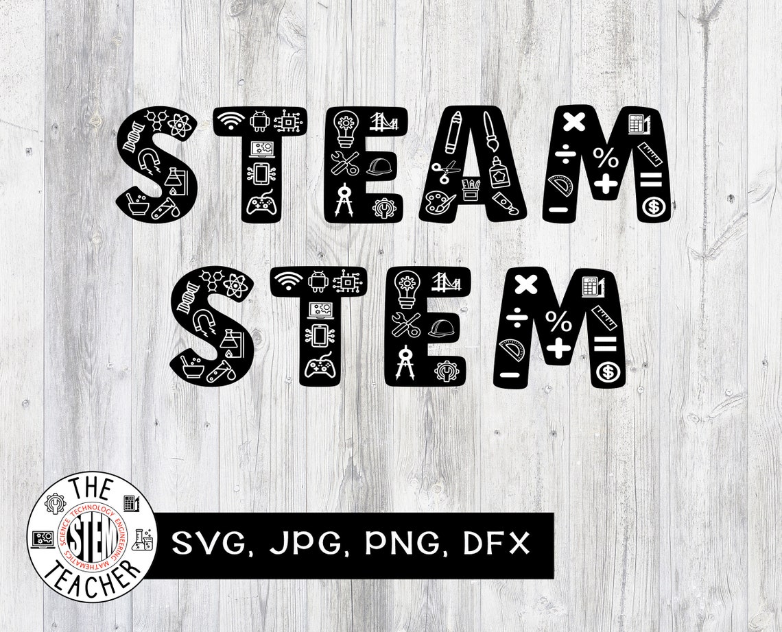 STEM STEAM Word SVG, Dfx, Png, Jpg Files, Science, Technology ...