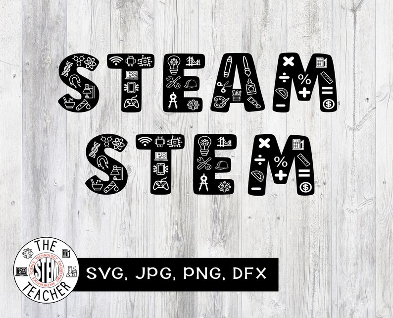 STEM STEAM Word SVG, Dfx, Png, Jpg Files, Science, Technology ...