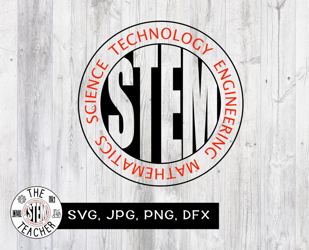 STEM Sign SVG, Dfx, Png, Jpg Files, Science, Technology, Engineering ...