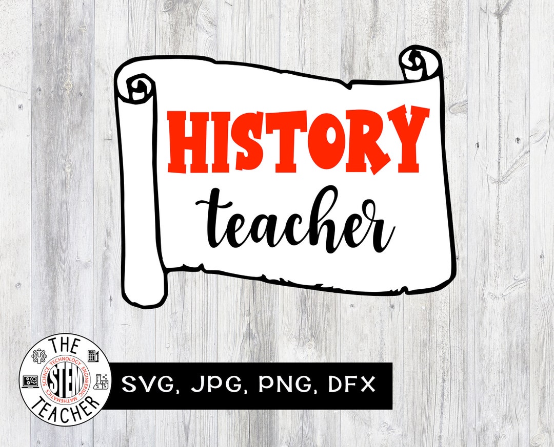 History Teacher SVG Dfx Png Jpg Files History Teacher - Etsy