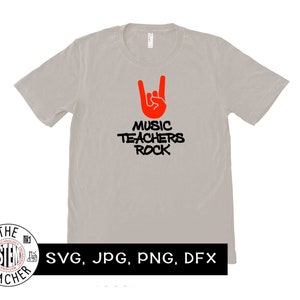 Music Teachers Rock SVG, Dfx, Png, Jpg. Music Teacher Gift, Musician T ...