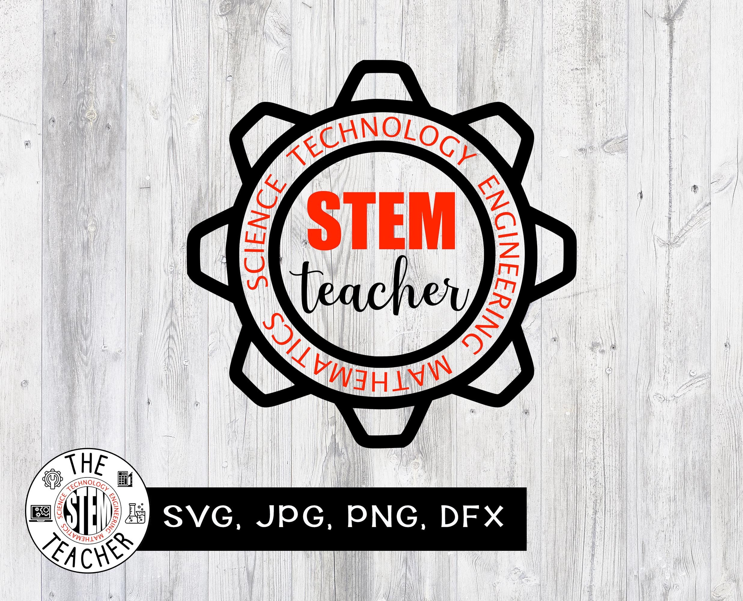 STEM Teacher SVG, Dfx, Png, Jpg Files, Science, Technology, Engineering ...