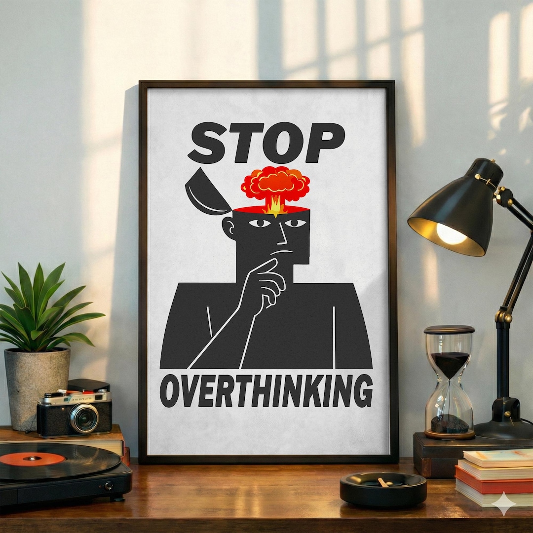 Stop Overthinking Poster, Mental Health Wall Art, Anxiety Relief Print ...