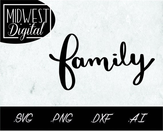 Family Word SVG png ai dxf file for Cricut Silhouette Family | Etsy