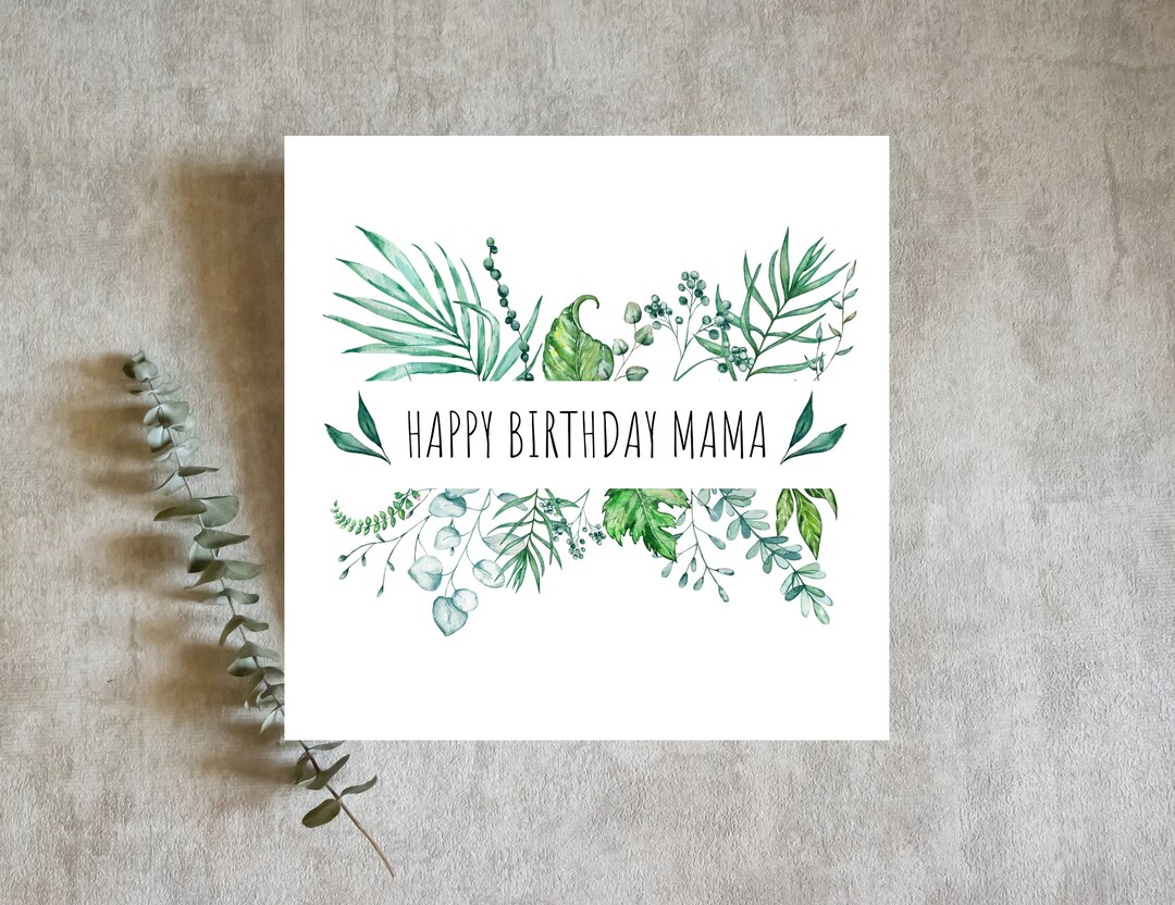 Printable Mom Birthday Card, Mama Birthday Card, Greenery Card, Happy ...