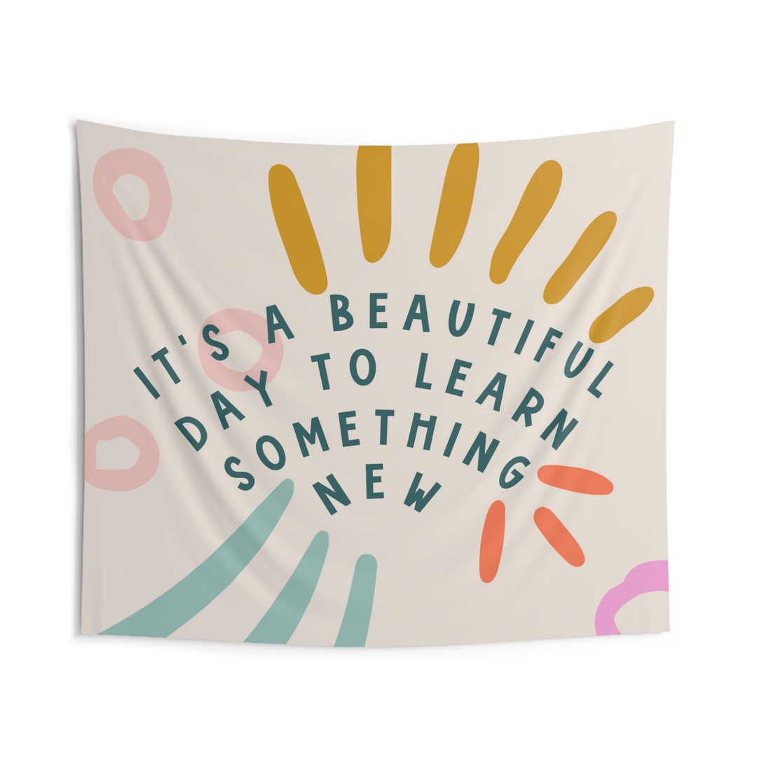 LARGE It's A Beautiful Day to Learn Something New Classroom Tapestry ...