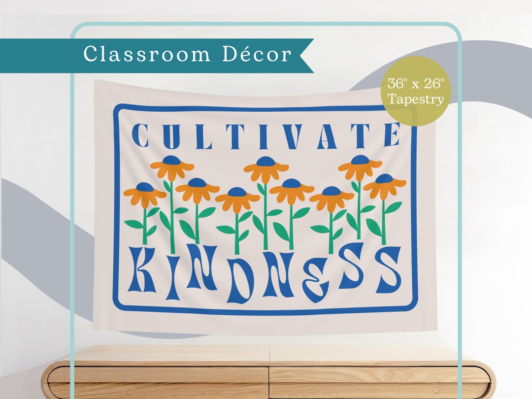 Cultivate Kindness Classroom Tapestry | Elementary School Décor ...