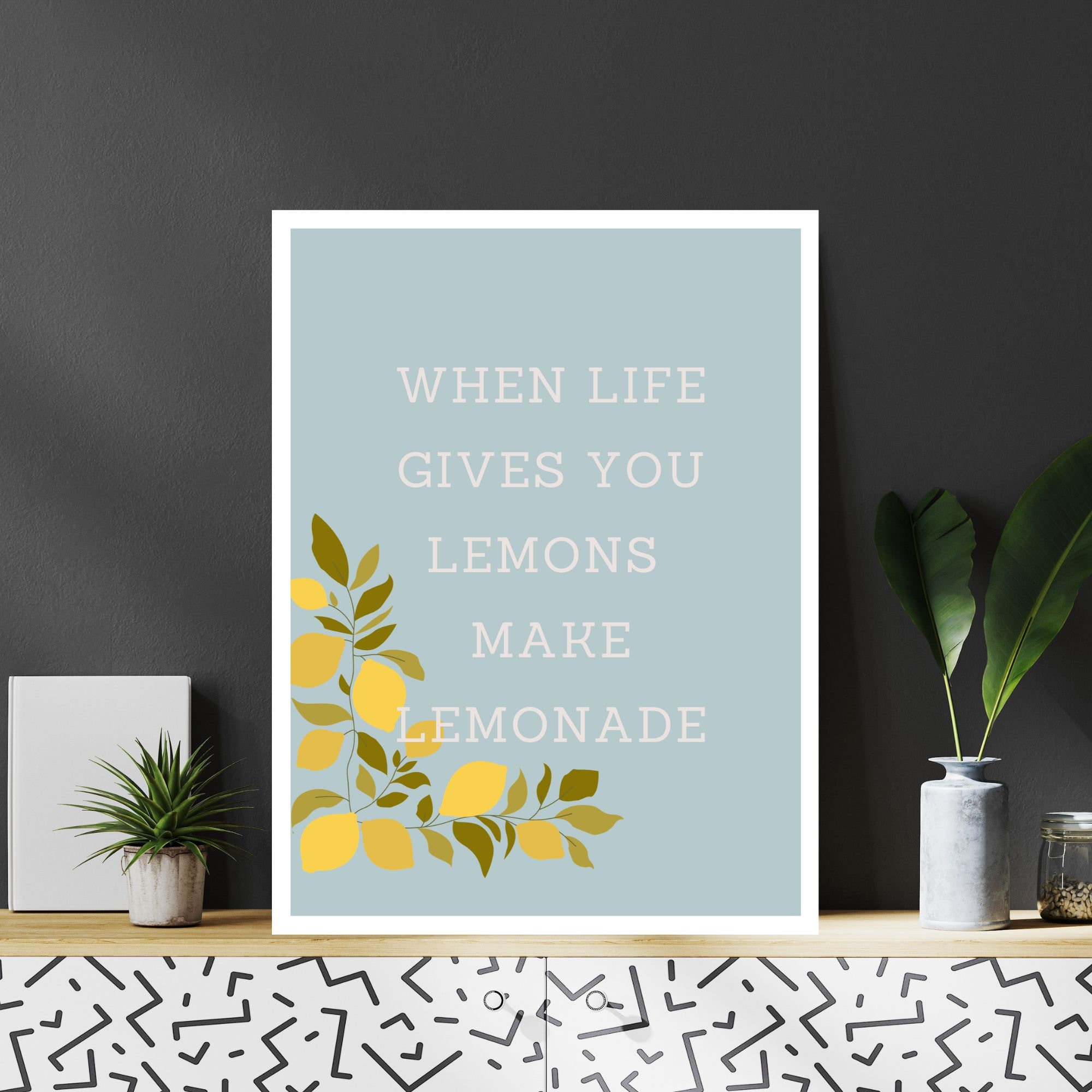 When Life Gives You Lemons | Teacher Digital Print | Classroom Art ...