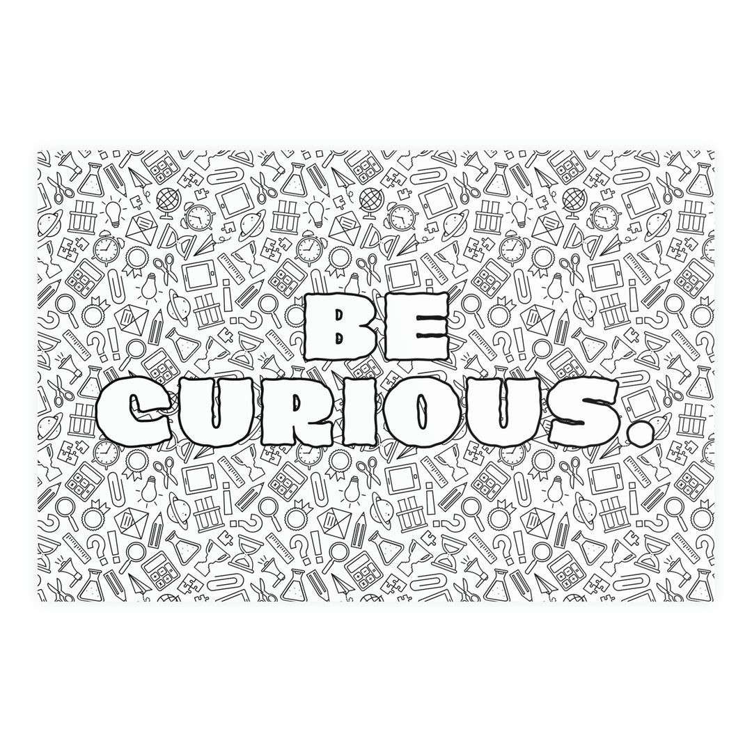 Giant Science Coloring Page | Be Curious Poster | School Classroom ...