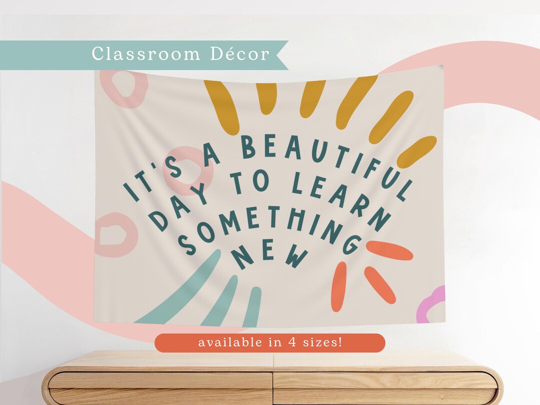 It's A Beautiful Day to Learn Something New Classroom Tapestry ...