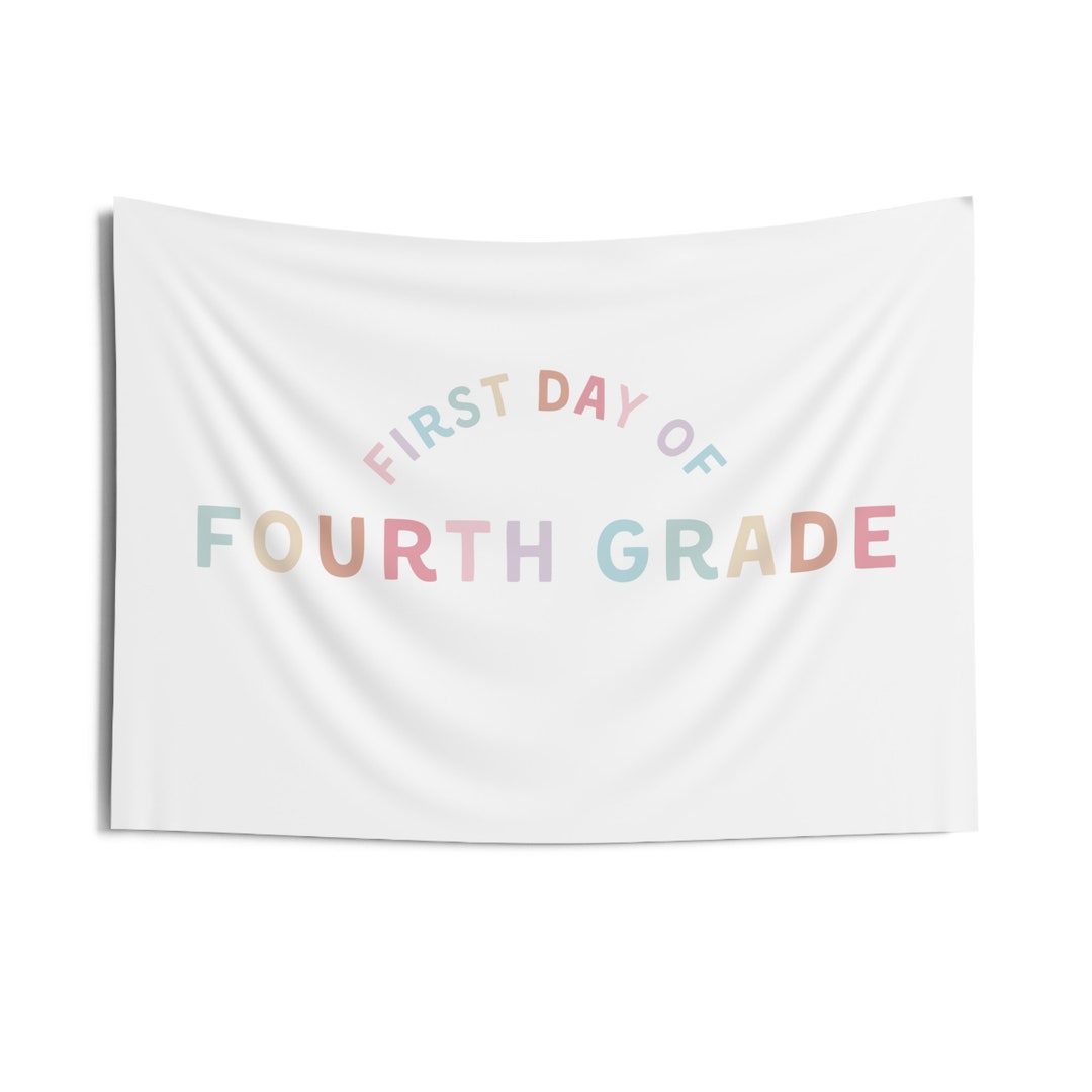 First Day of Fourth Grade Banner | Classroom Backdrop | Elementary ...