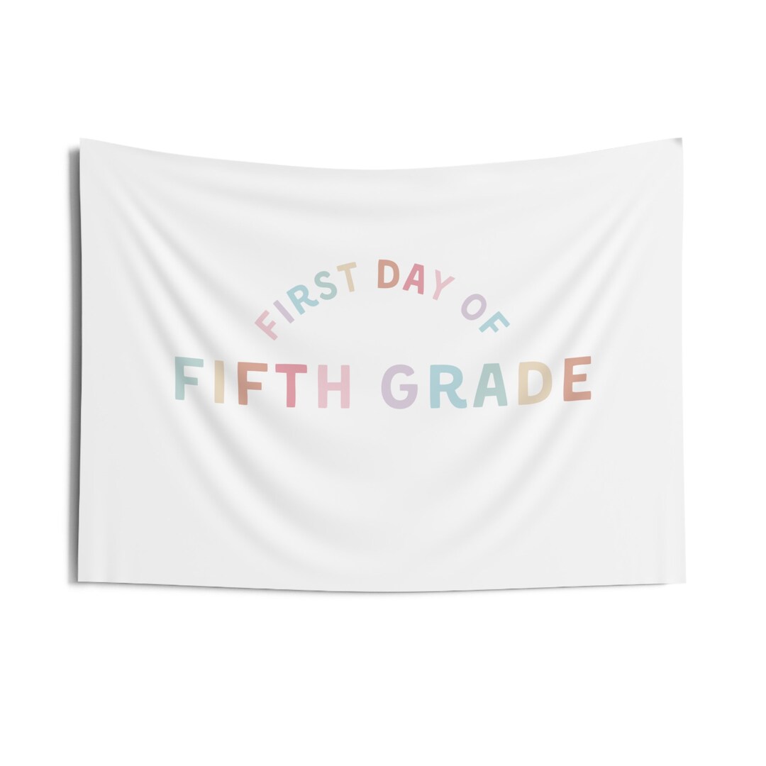 First Day of Fifth Grade Banner | Classroom Backdrop | Elementary ...