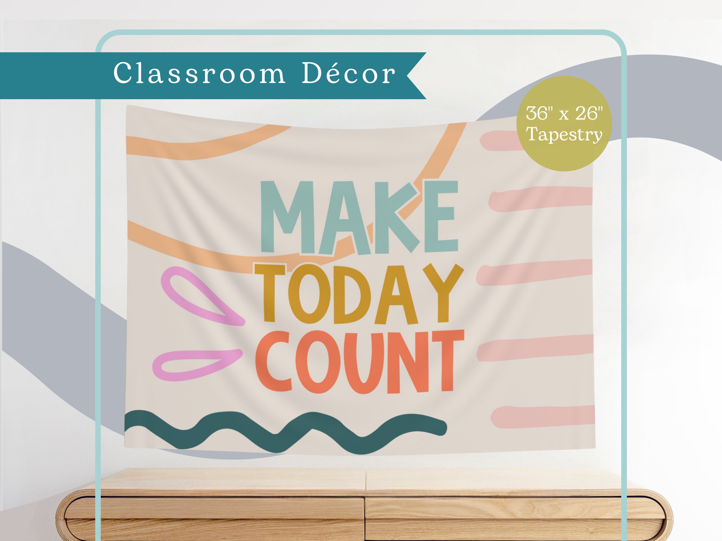 Make Today Count Classroom Tapestry | Elementary School Decor | Wall ...
