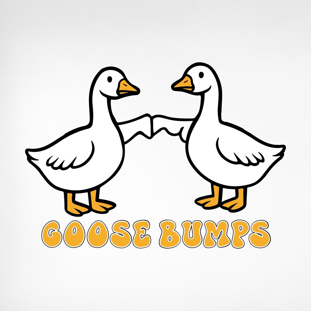 Goose Bumps SVG, Goosebumps Svg Png, Funny Goose Bumps Svg, Mama Goose ...