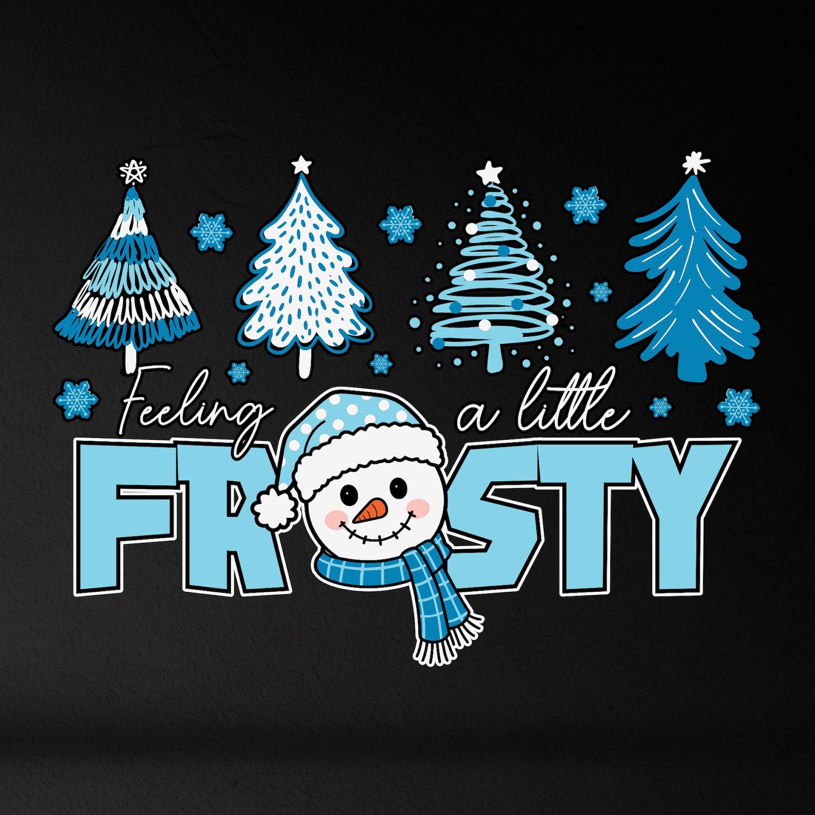 Feelin' a Little Frosty Svg Png, Christmas Svg, Feeling Frosty Snowman ...