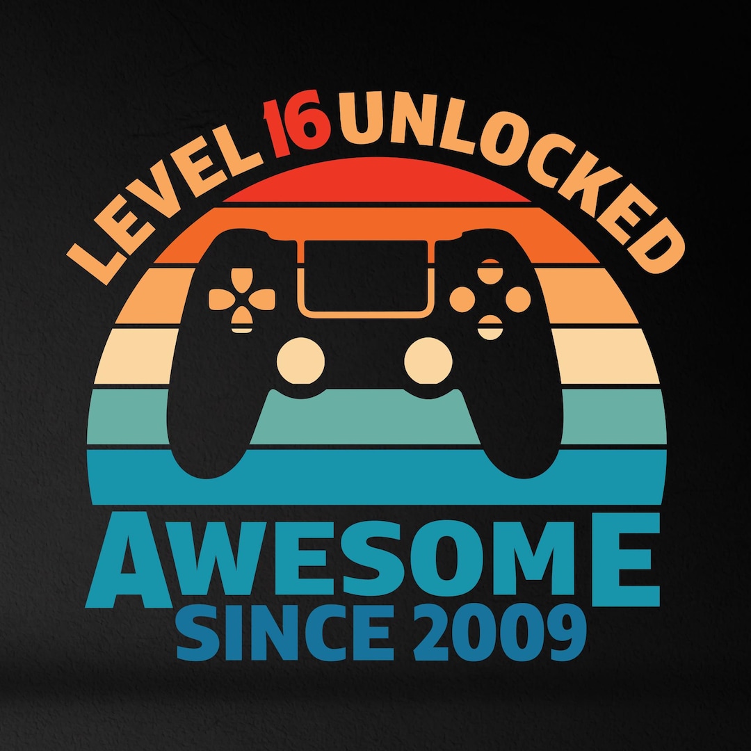 Level 16 Unlocked SVG: 16th Birthday Video Game Design (digital ...