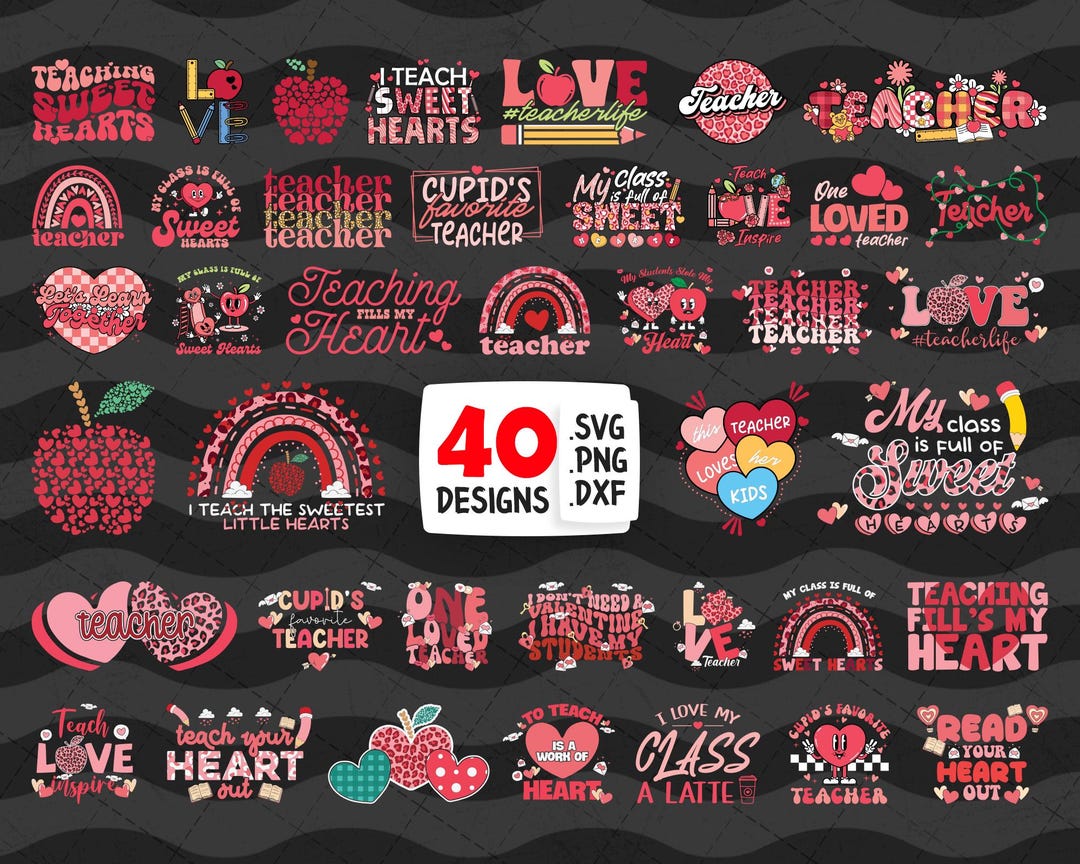 Teacher Valentine SVG Bundle, Teacher Life SVG, Love SVG, School Svg ...