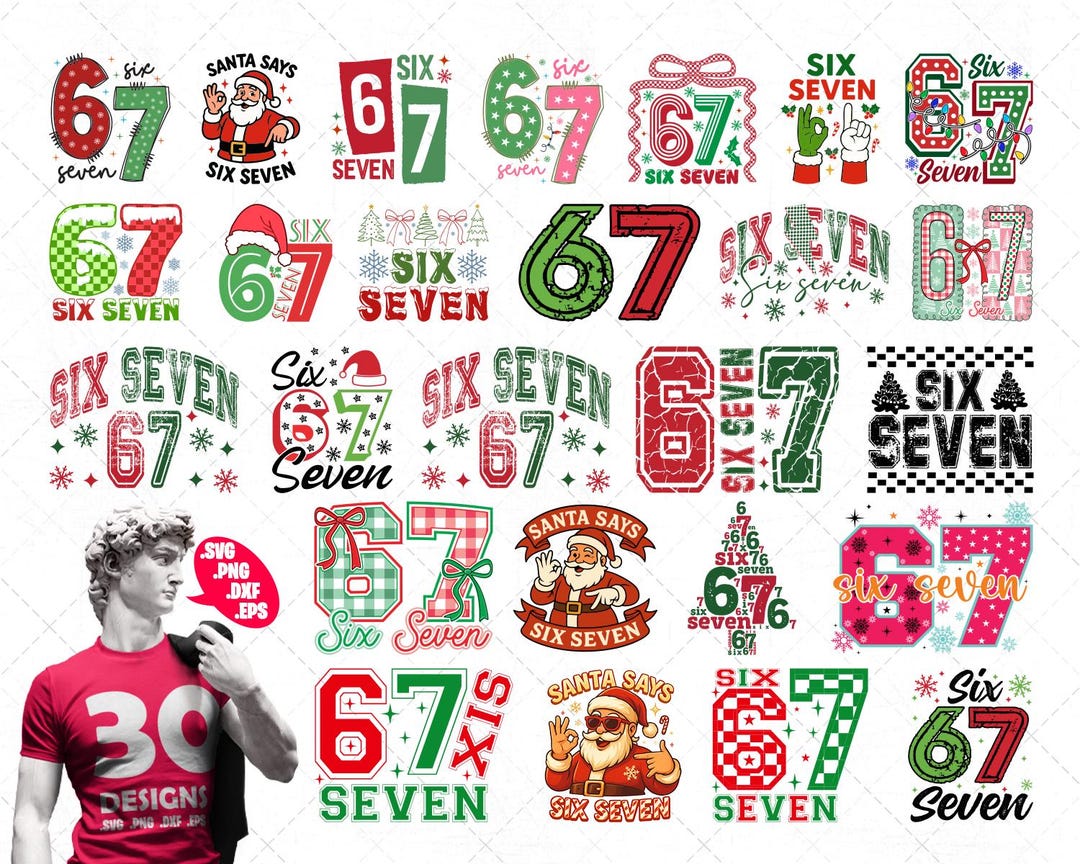 Funny Christmas Meme SIX Seven Svg Bundle, Santa Says 67 Svg, 67 Xmas ...