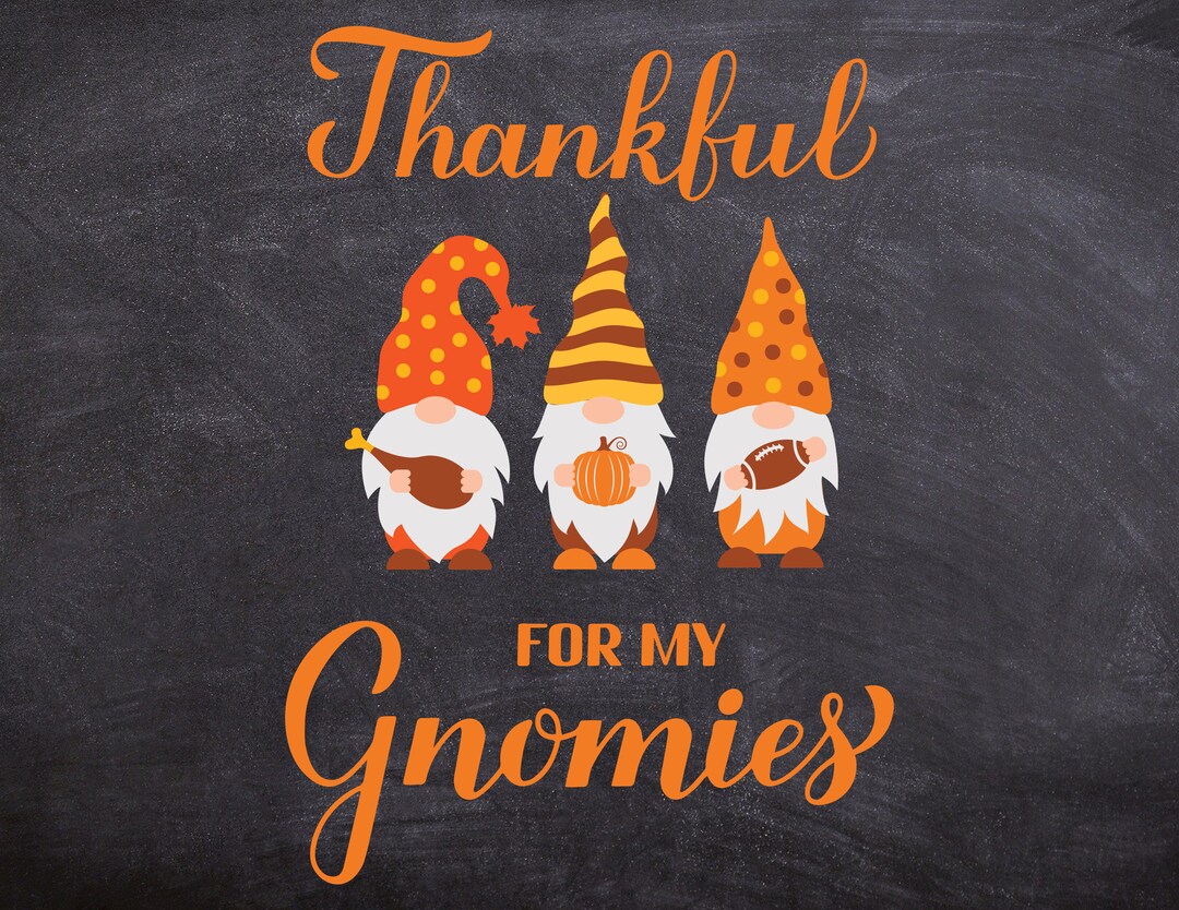 Thankful for My Gnomies SVG, Thanksgiving Gnome Svg, Thankful Svg, Fall ...